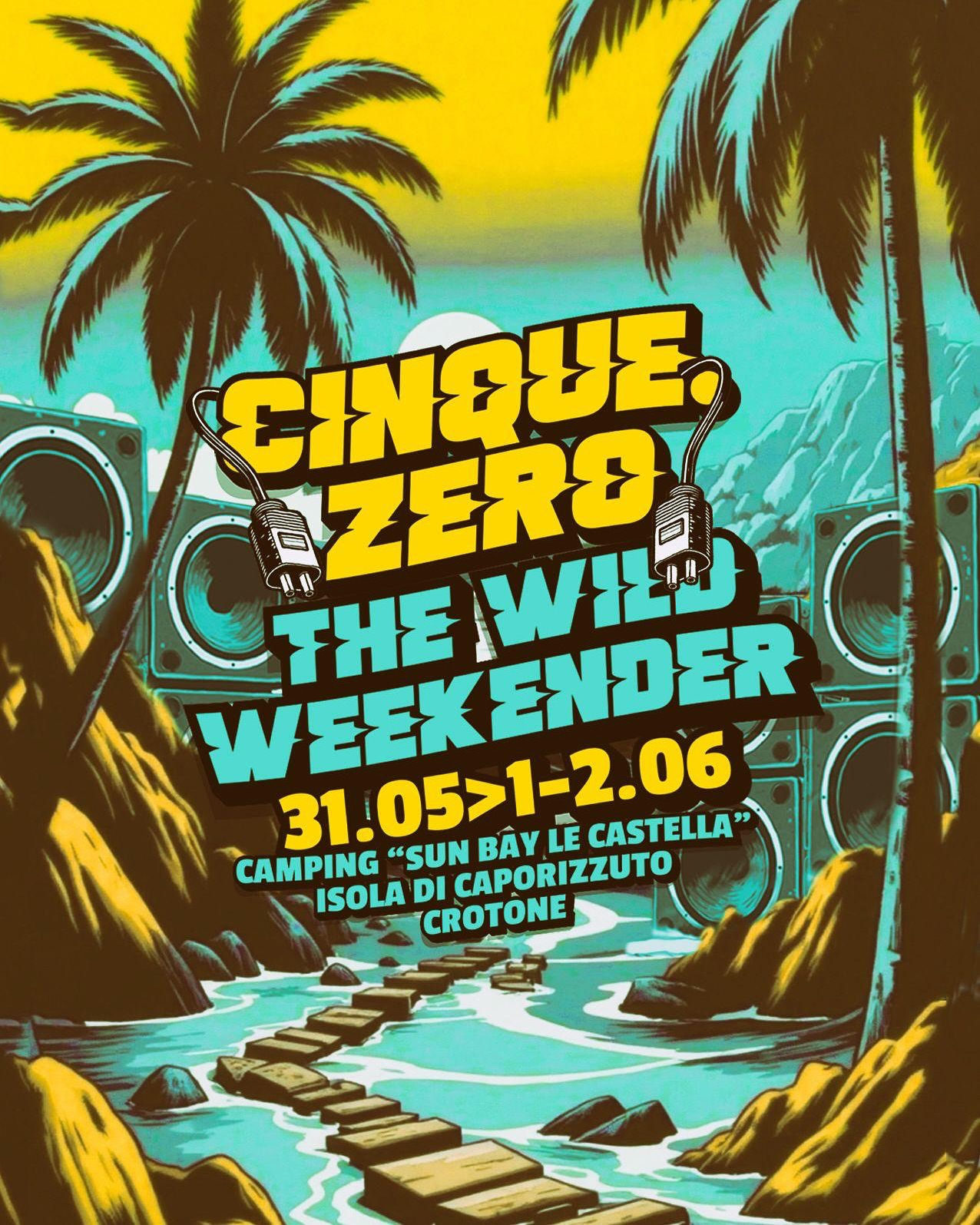 Cinque.Zero - The Wild Weekender | Calabria Straordinaria